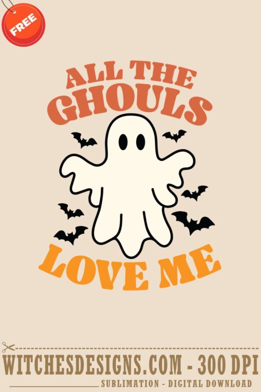 All the Ghouls Love Me SVG - Free Halloween Vector Download